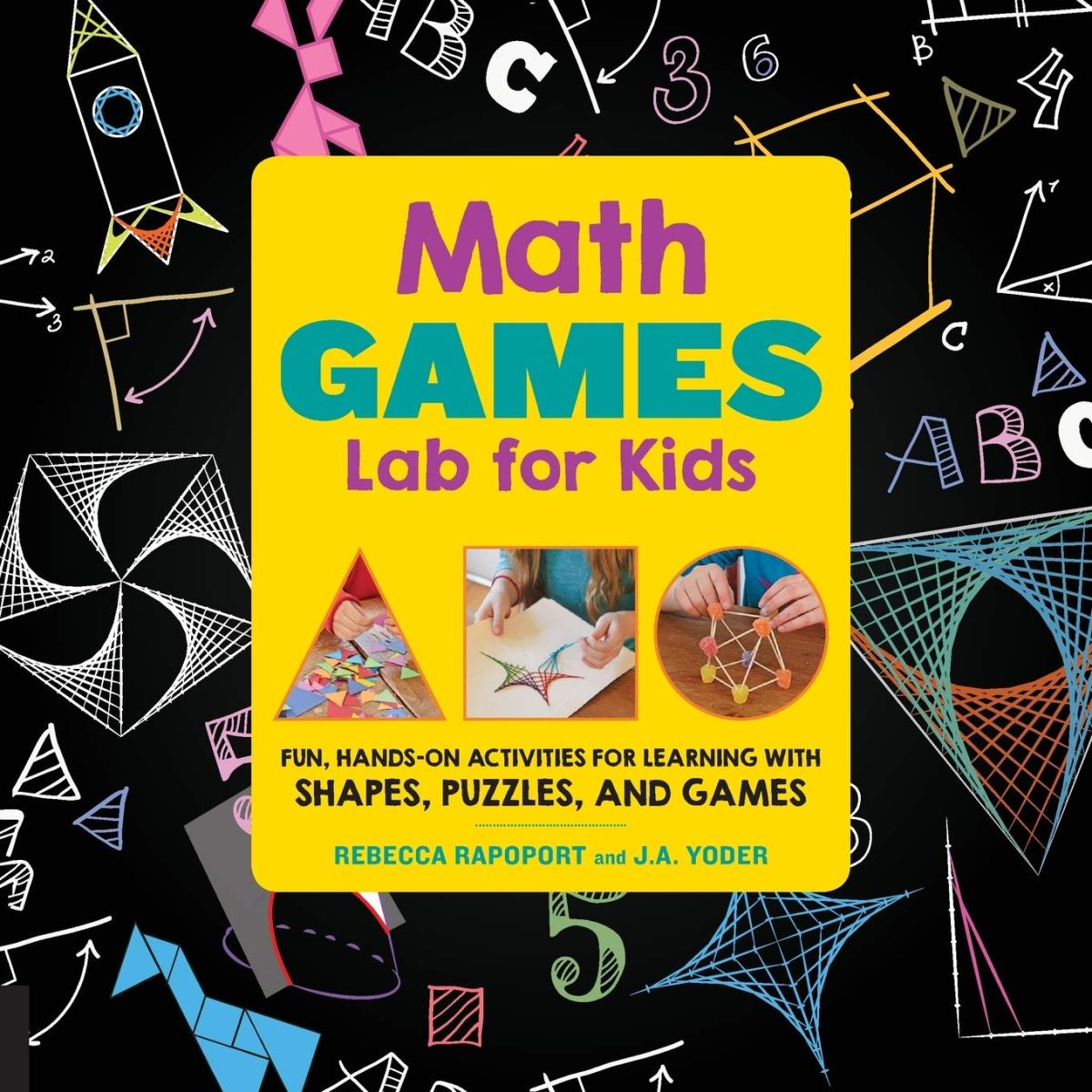 Math Games Lab for Kids by Rebecca Rapoport & J.A. Yoder ~ #STEM # ...